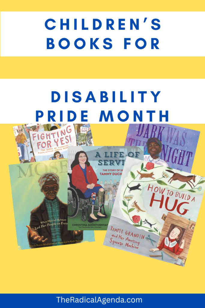 Children's Books for Disability Pride Month - The Radical Agenda LLC